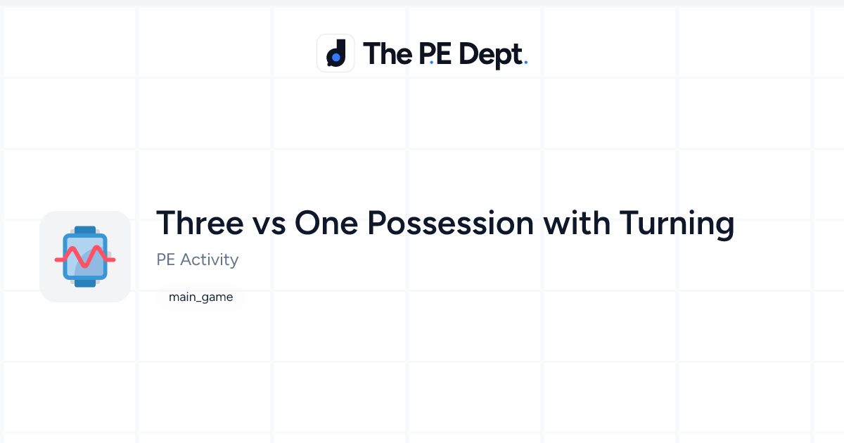 Three vs One Possession Activity | The PE Dept