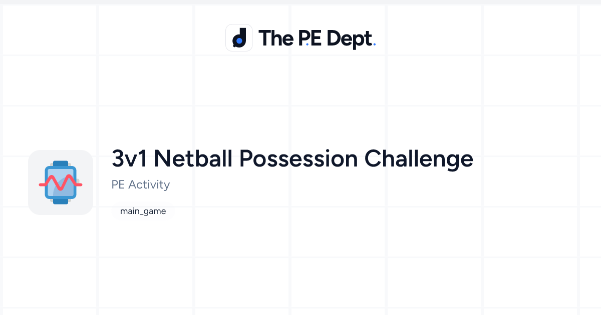 3v1 Netball Possession Challenge Activity | The PE Dept