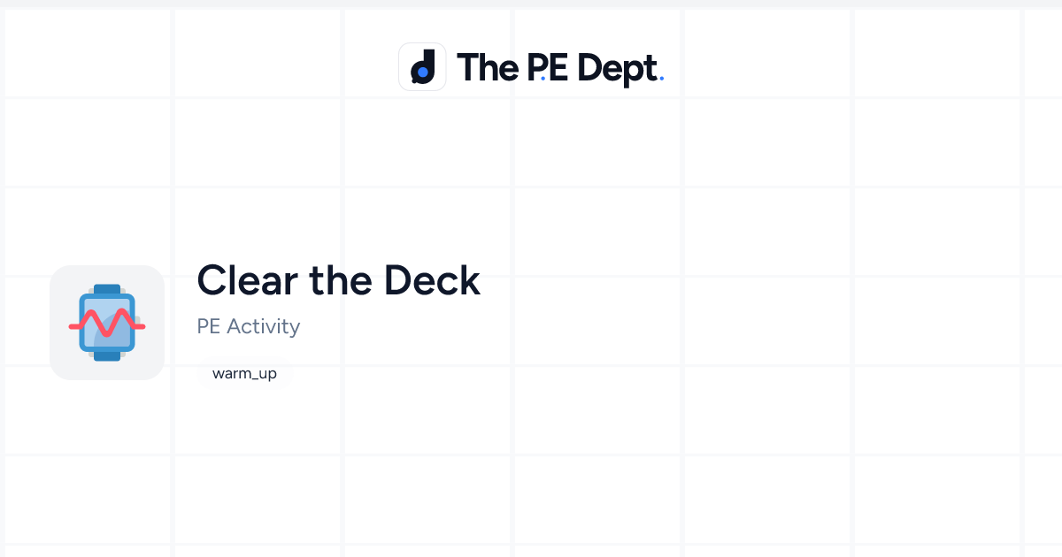 Clear the Deck Activity | The PE Dept