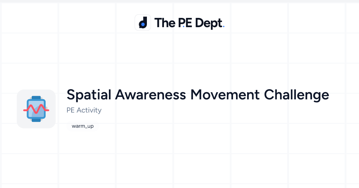 Spatial Awareness Movement Challenge Activity | The PE Dept