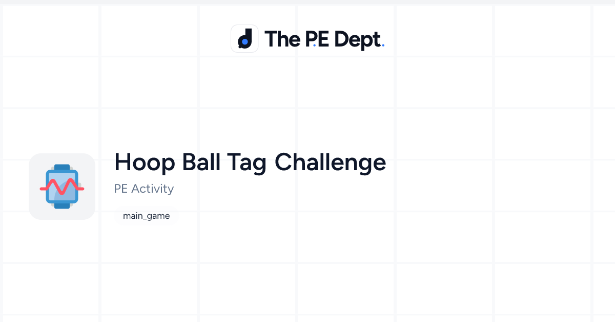 Hoop Ball Tag Challenge Activity | The PE Dept
