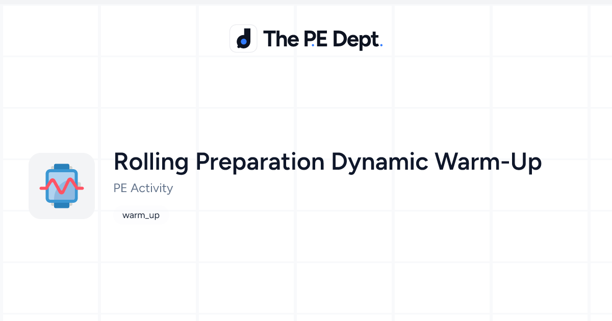 Rolling Preparation Dynamic Warm-Up Activity | The PE Dept