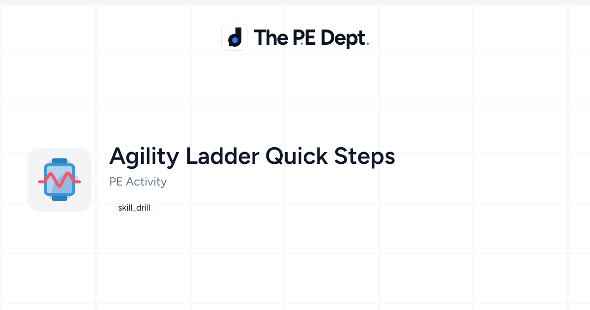 Agility Ladder Quick Steps Activity | The PE Dept