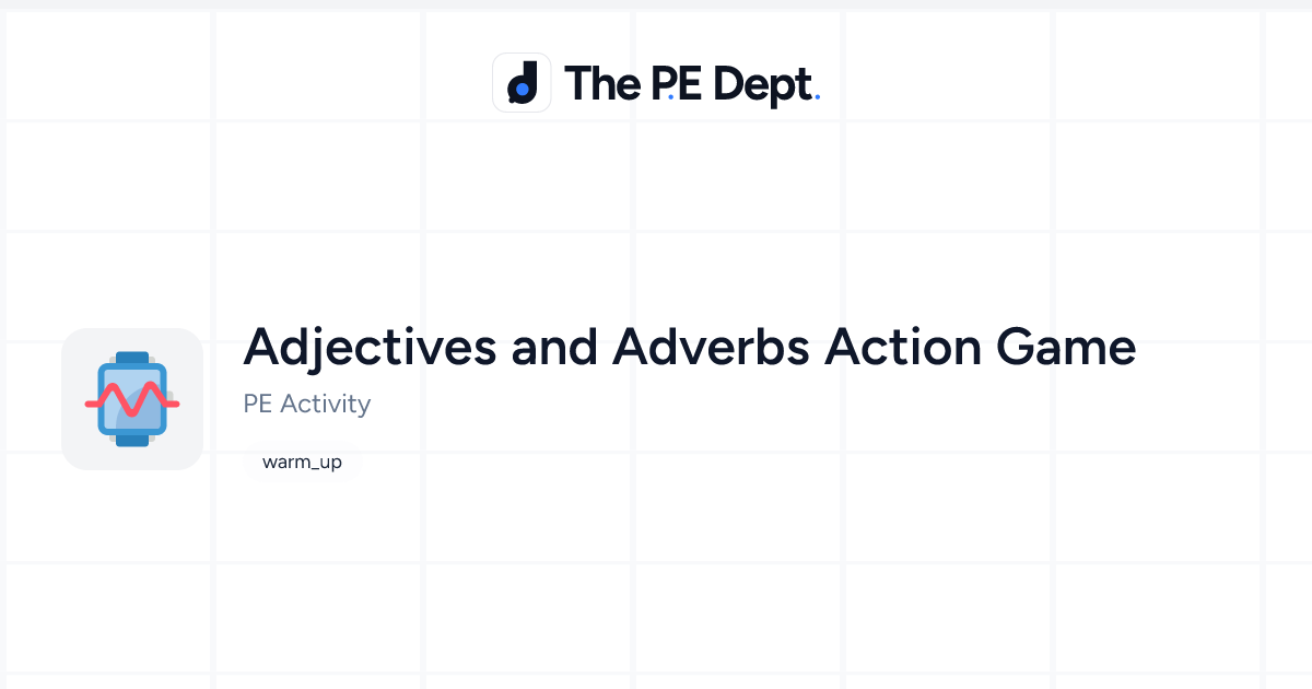 Adjectives and Adverbs Action Game Activity | The PE Dept