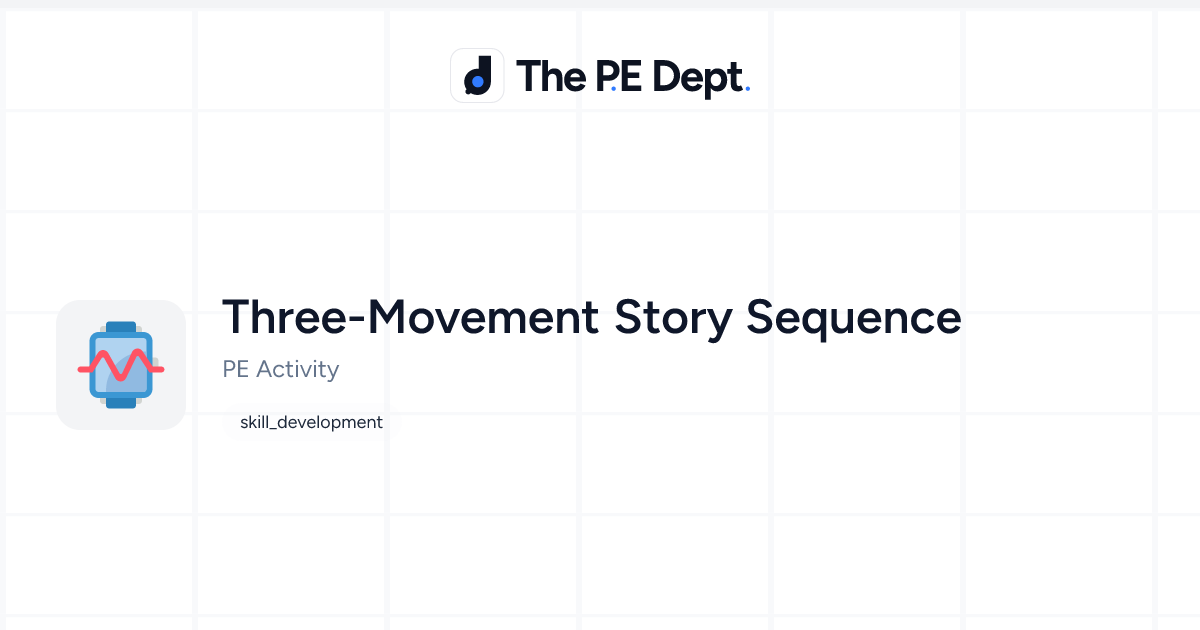 Three-Movement Story Sequence Activity | The PE Dept